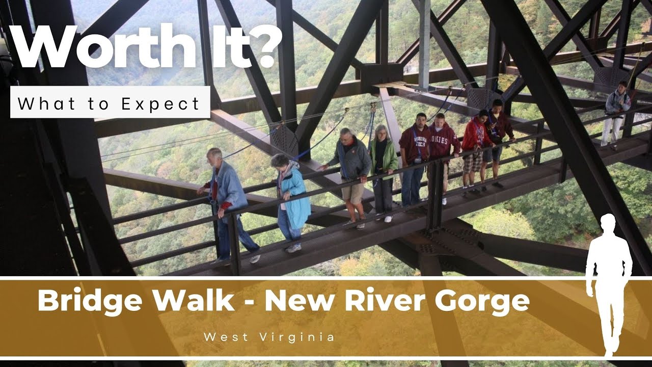 Bridge Walk New River Gorge Bridge West Virginia Tour Review - YouTube