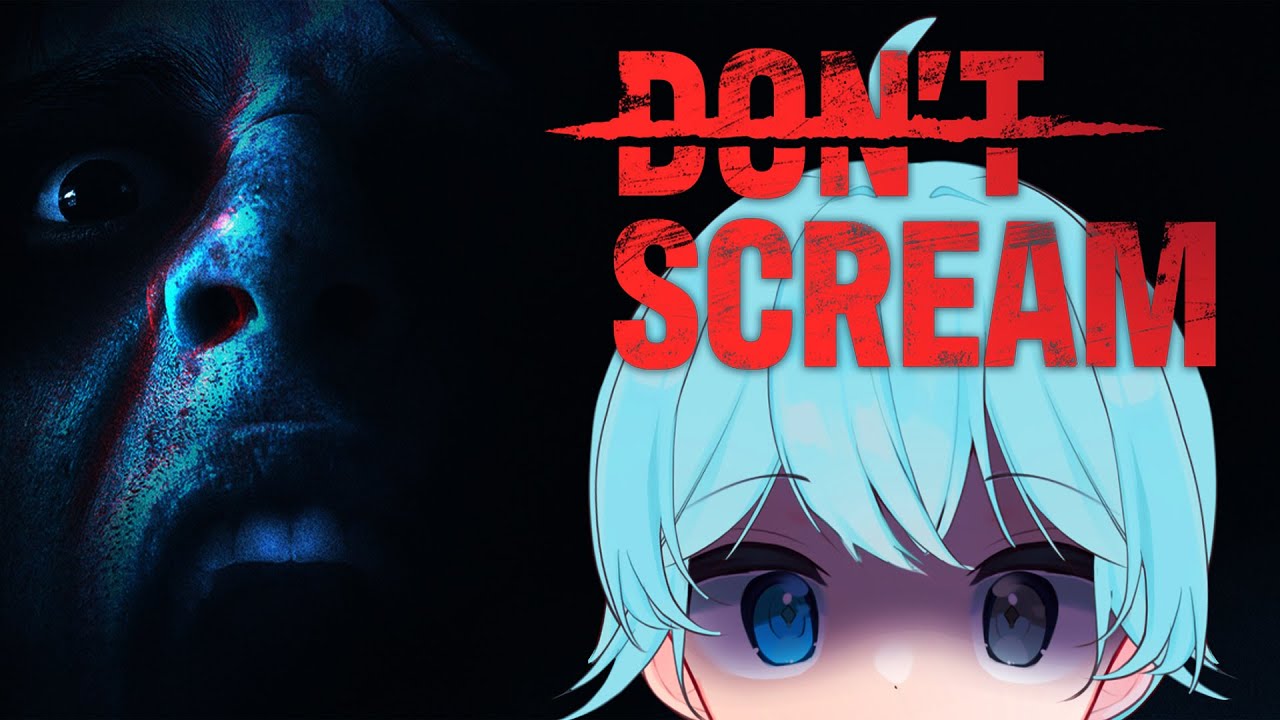 【DON'T SCREAM】 I'm Not Going To Scream (Probably) - YouTube