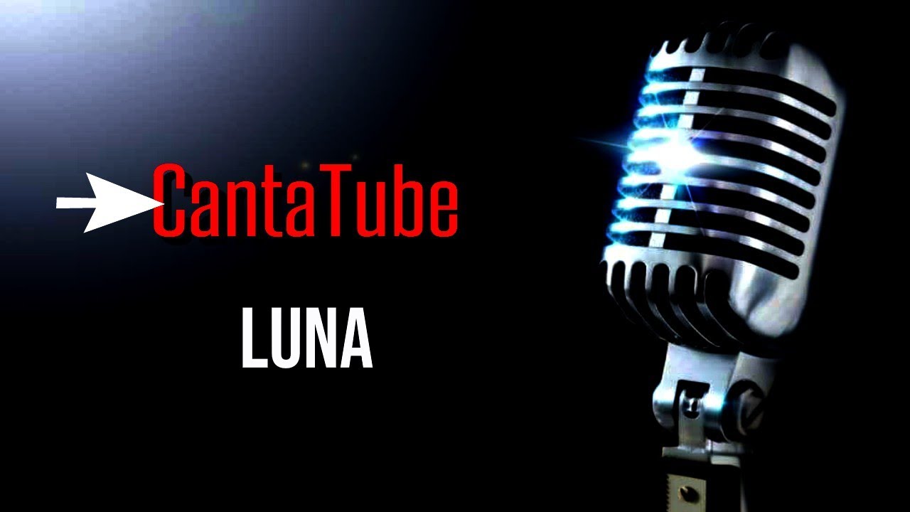 CantaTube | LUNA | karaoke (Alessandro Safina) - YouTube