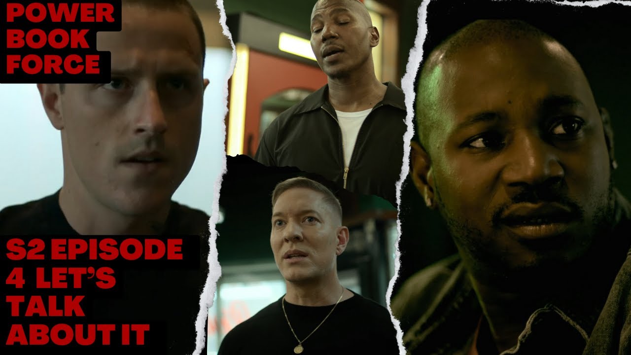 Power Book 4 Force Episode 4 Let's Talk about it - YouTube