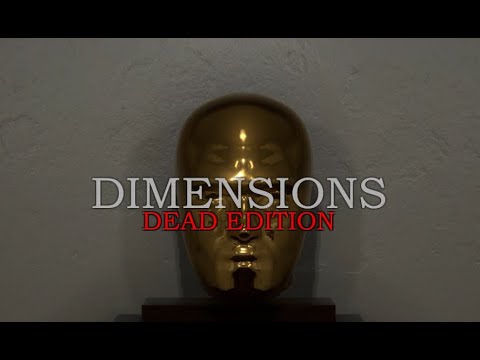 DIMENSIONS DEAD EDITION WALKTHROUGH GAMEPLAY - YouTube