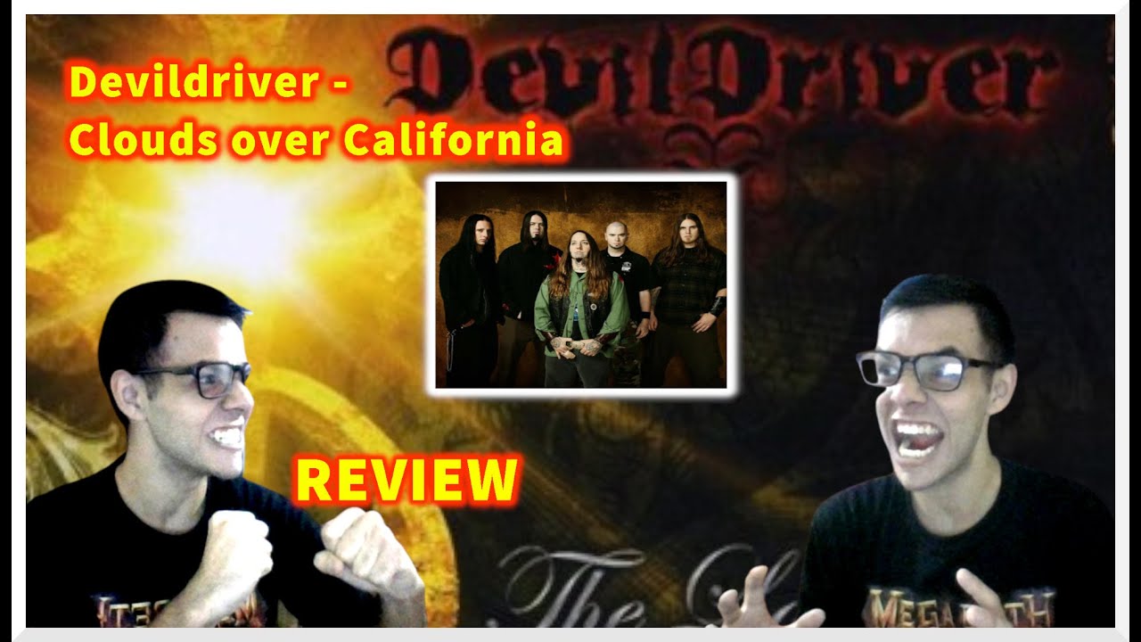 (Canciones que me encantan!! #1) DEVILDRIVER - CLOUDS OVER CALIFORNIA ...