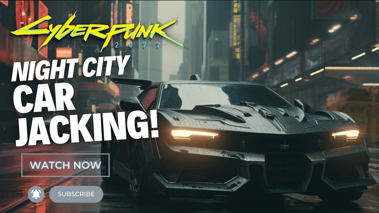 Cyberpunk 2077 Night City Car Jacking! - YouTube