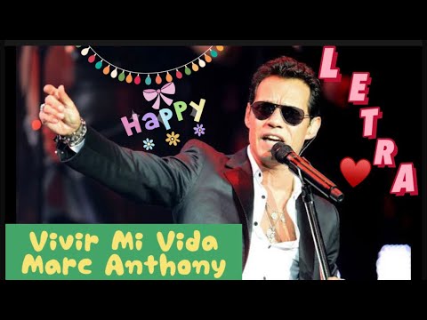 Vivir Mi Vida (Marc Anthony) Letra - YouTube