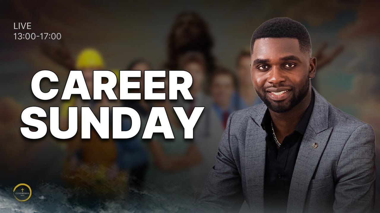 Commission Church Career Sunday - YouTube