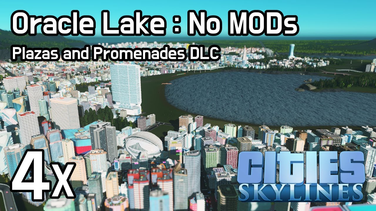 Cities Skylines - Oracle Lake 4x (No MODs) | 오라클 호수 - YouTube