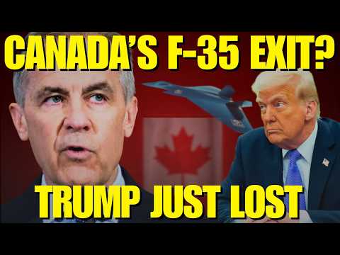 Canada's F-35 EXIT? Carney's New Fighter Jet Move Proves Trump Is Incompetent