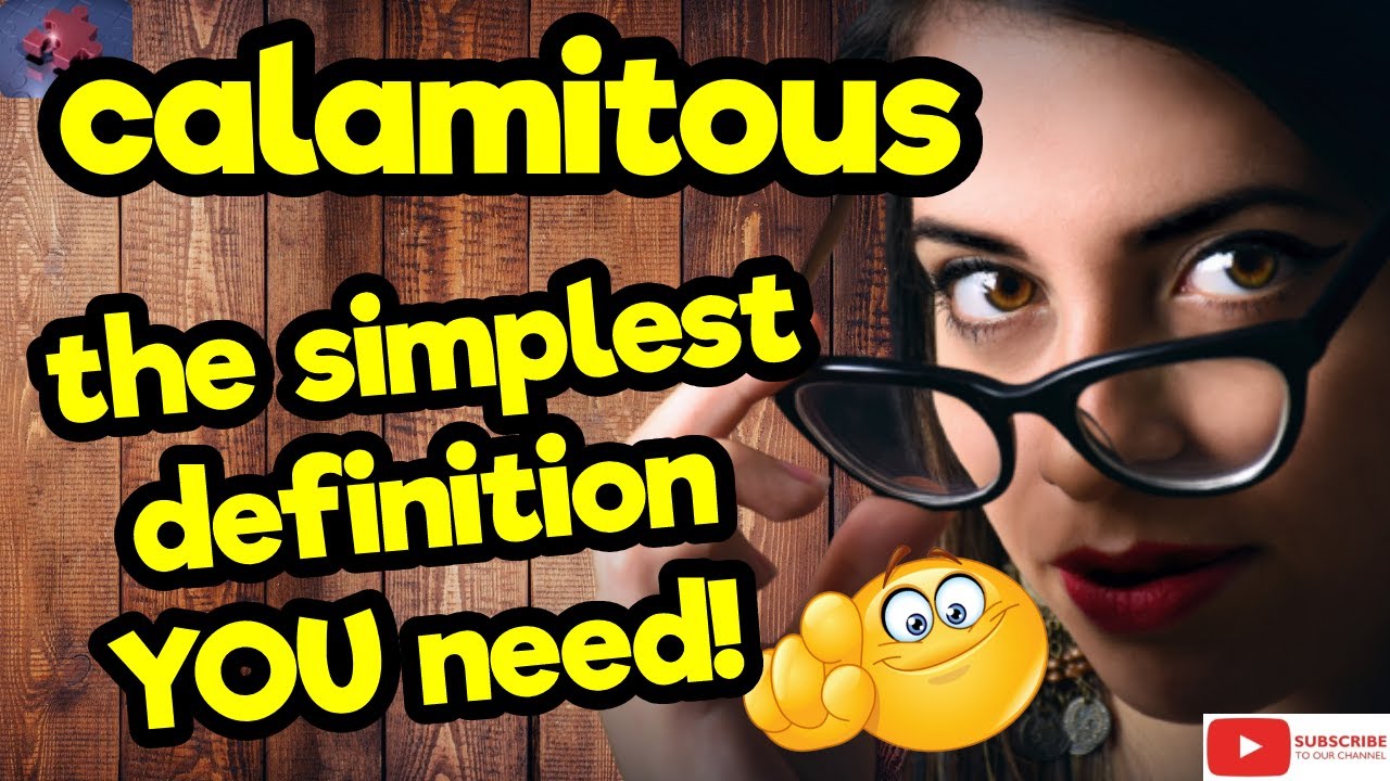 CALAMITOUS. The simplest definition YOU need!! #tellsvidetionary ...