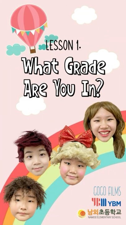 [GoGo] Lesson 1. What Grade Are You In? (2022) | 초등 영어연극 | 6학년 영어 ...