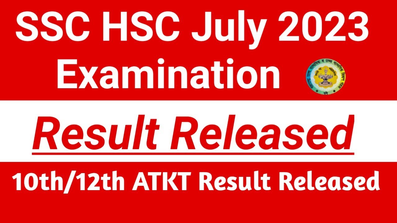 SSC HSC Atkt Result Released | SSC & HSC Reexam July 2023 Result ...