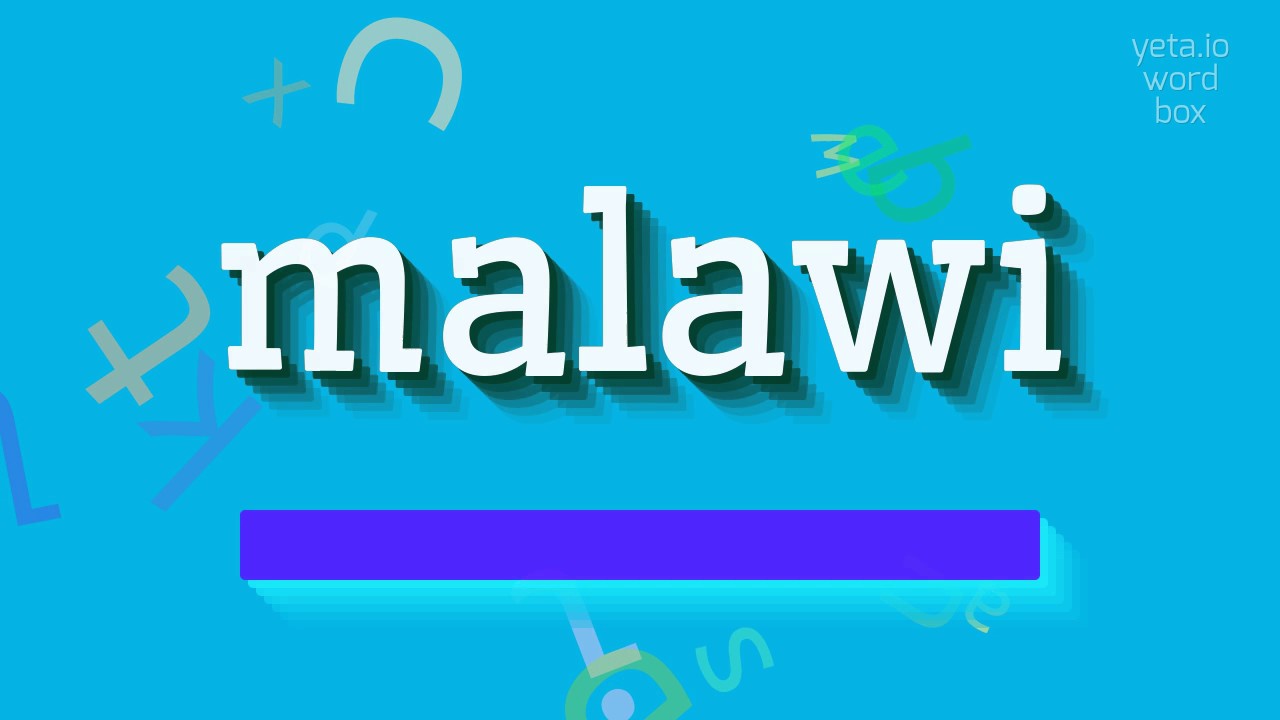 How to say "malawi"! (High Quality Voices) - YouTube