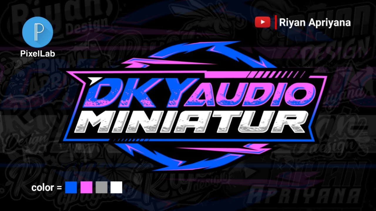 CARA MEMBUAT LOGO SOUND SYSTEM DI PIXELLAB TERBARU | DKY AUDIO MINIATUR ...