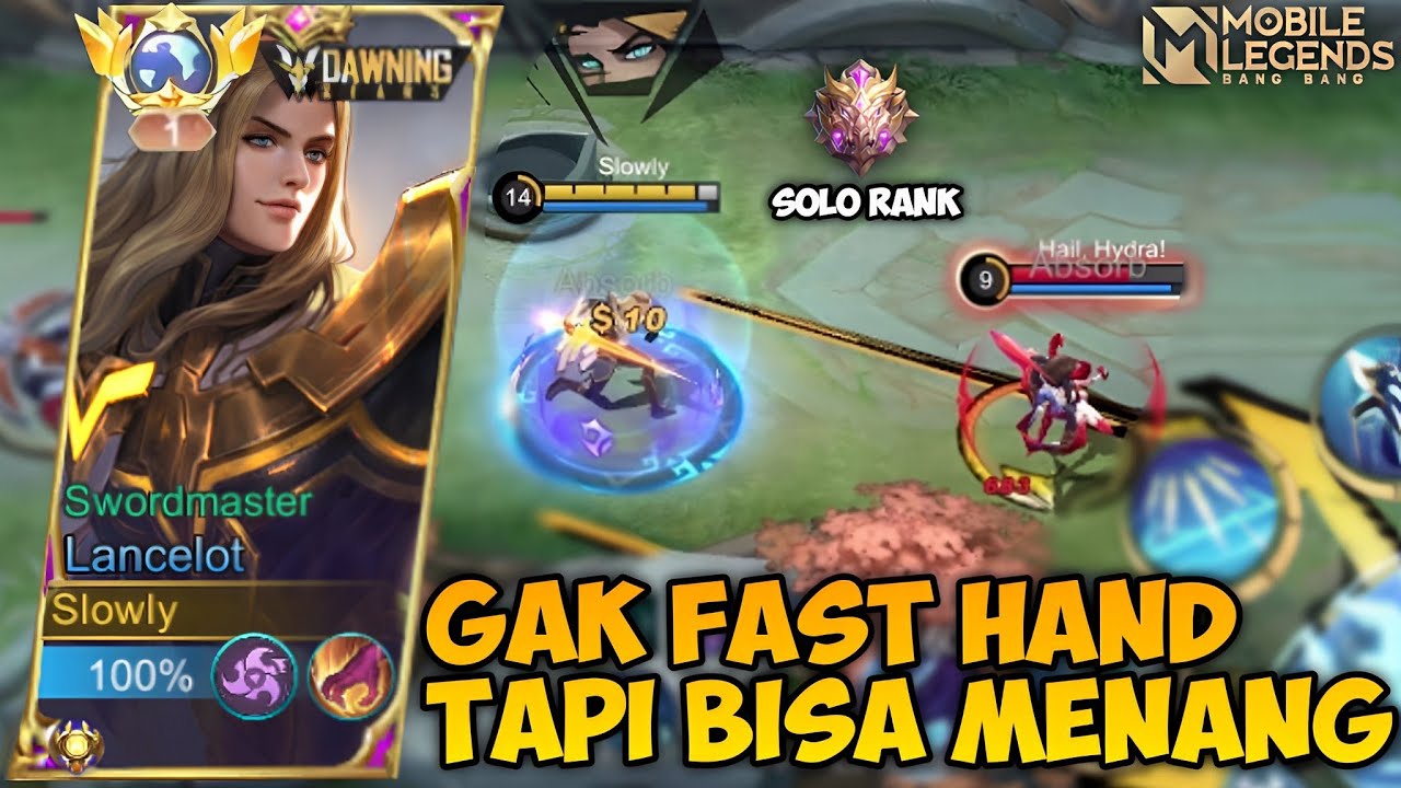 CARA BERMAIN LANCELOT GAK FAST HAND TAPI BISA MENANG | LANCELOT ...