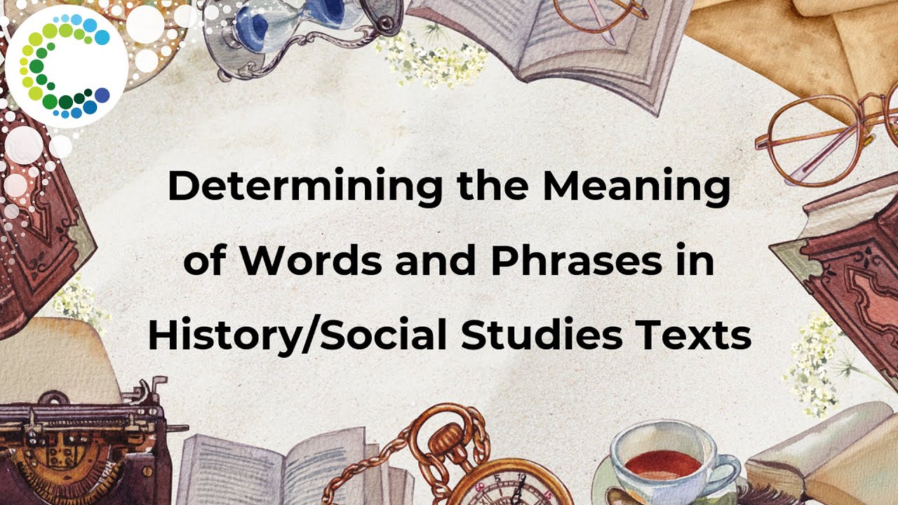 Determining the Meaning of Words and Phrases in History/Social Studies ...