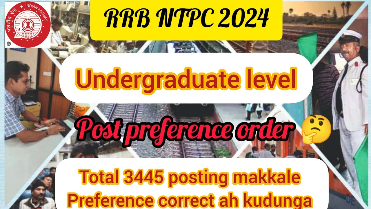 RRB NTPC 2024 UNDERGRADUATION LEVEL BEST POST PREFERENCE - YouTube