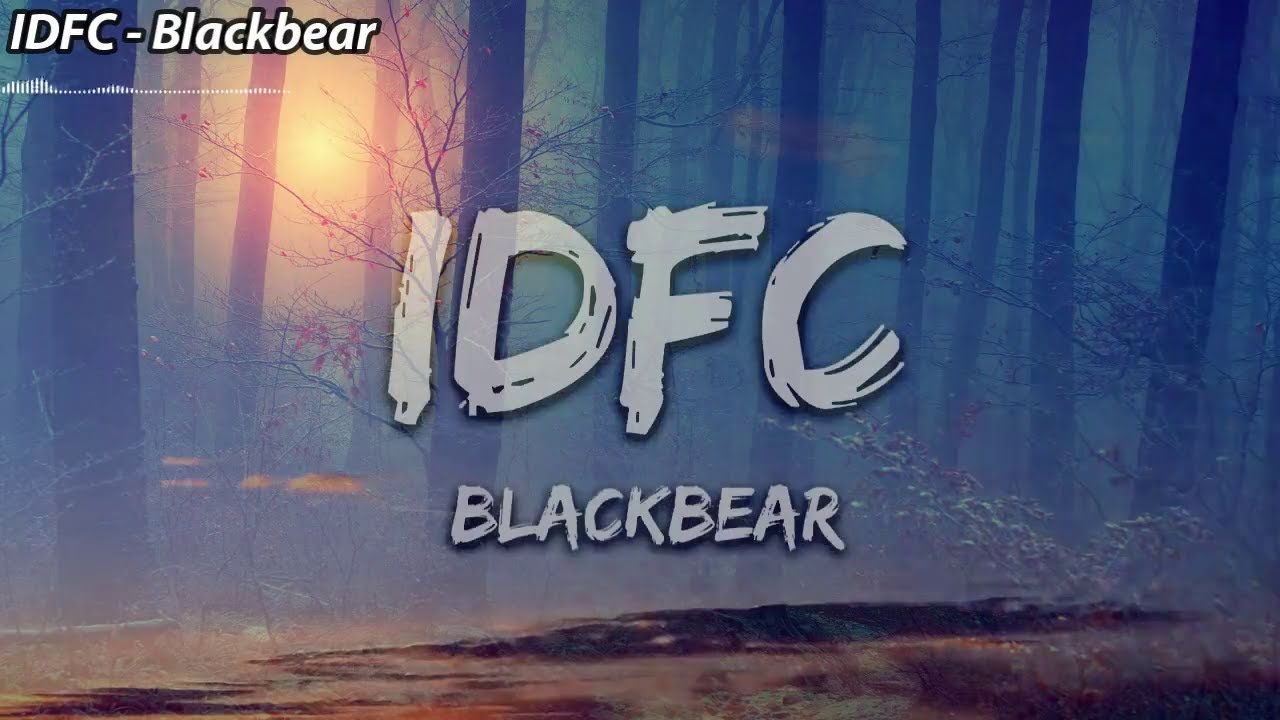 blackbear - idfc (Lyrics) - YouTube