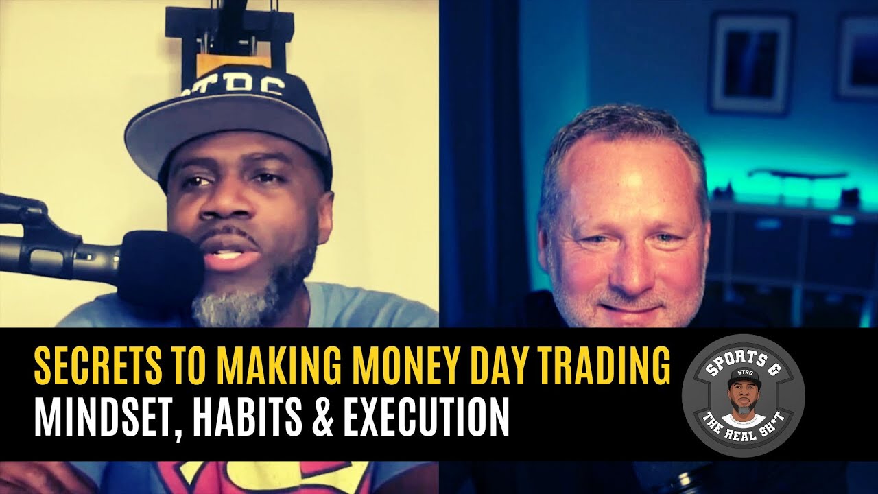SECRETS TO MAKING MONEY DAY TRADING - MINDSET, HABITS & EXECUTION - YouTube