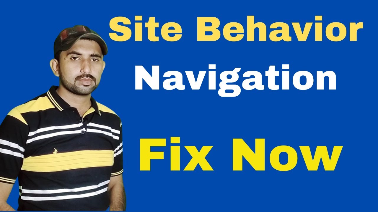 Site Behavior Navigation error | How to fix Site Navigation error and ...