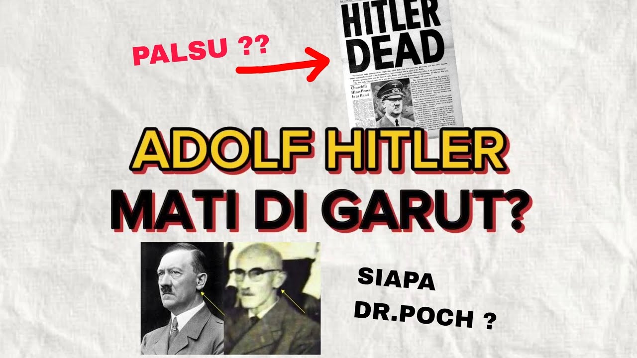 Adolf hitler mati di garut? - YouTube