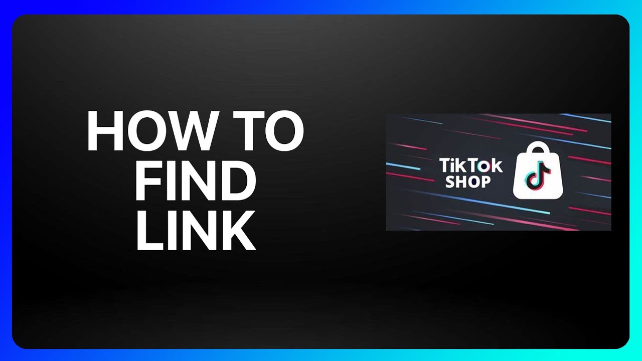 How To Find TikTok Shop Link Tutorial - YouTube
