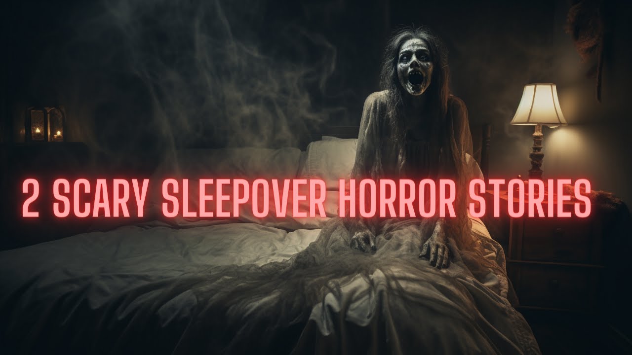 2 SCARY Sleepover Horror Stories - YouTube