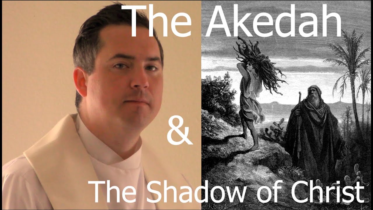 Genesis 22 | The Akedah and The Shadow of Christ - YouTube