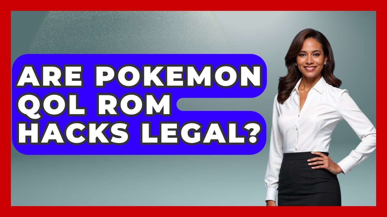 Are Pokemon QOL ROM Hacks Legal? - The Trainers Guide - YouTube
