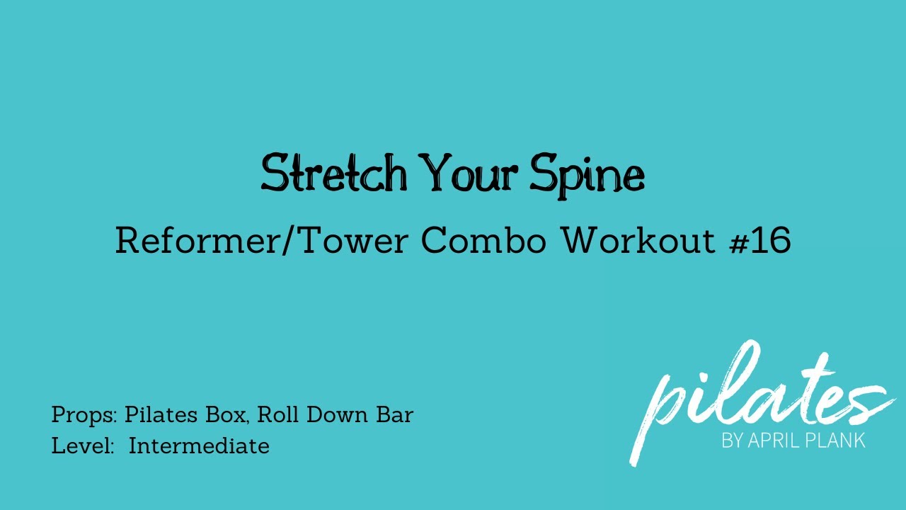 Stretch Your Spine - Tower/Reformer #16 (Pilates Box - INT) - YouTube