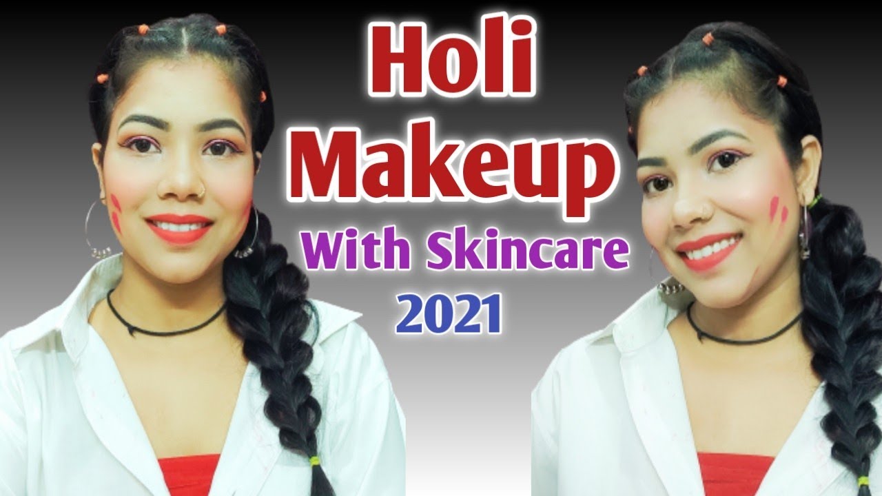 Holi Makeup Look | Holi Mashup 2021 | Holi Makeup Tutorial | Holi Hacks ...