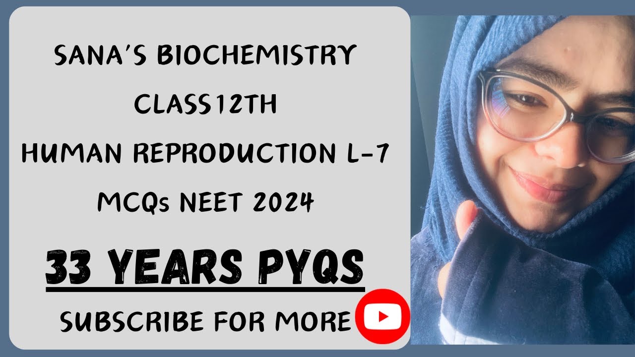 Human reproduction L-7 MCQs (33 years, Previous years questions) #neet ...
