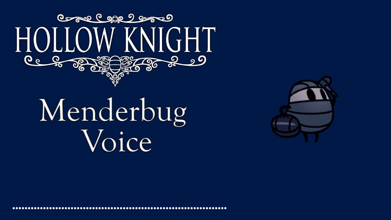 Hollow Knight Menderbug Voice - YouTube