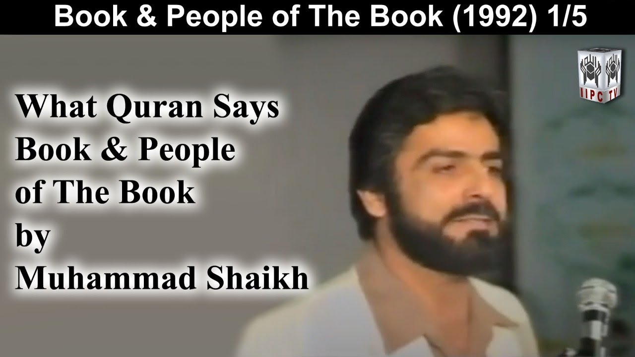 What Quran Says? Book & People of The Book 01/05 (1992) | by Muhammad ...