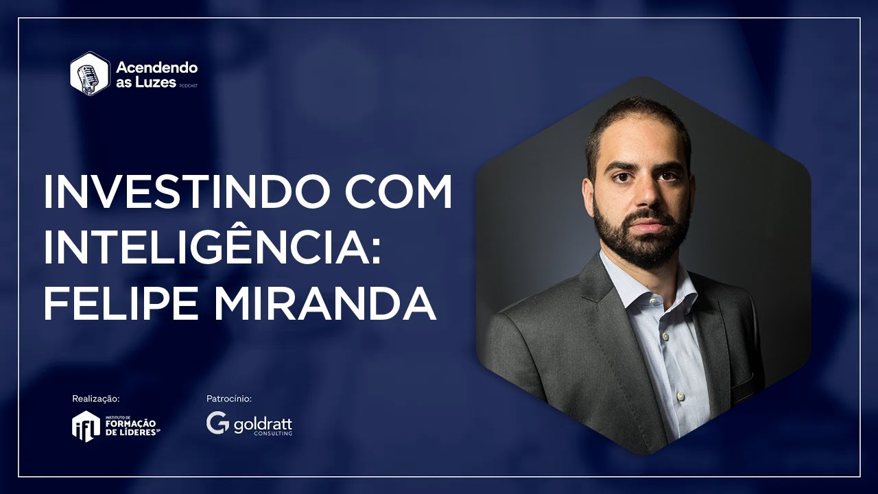 FELIPE MIRANDA (Empiricus) - Acendendo As Luzes #74 - YouTube