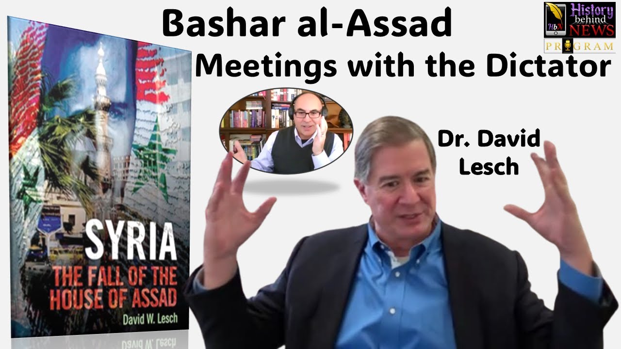 Bashar's Biographer & U.S. Presidential Advisor Tells Inside Story ...