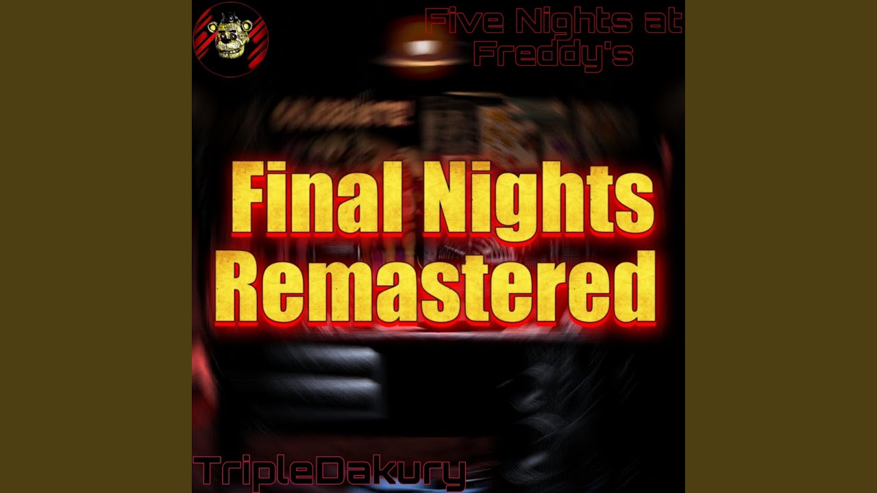 Final Nights Remastered - YouTube