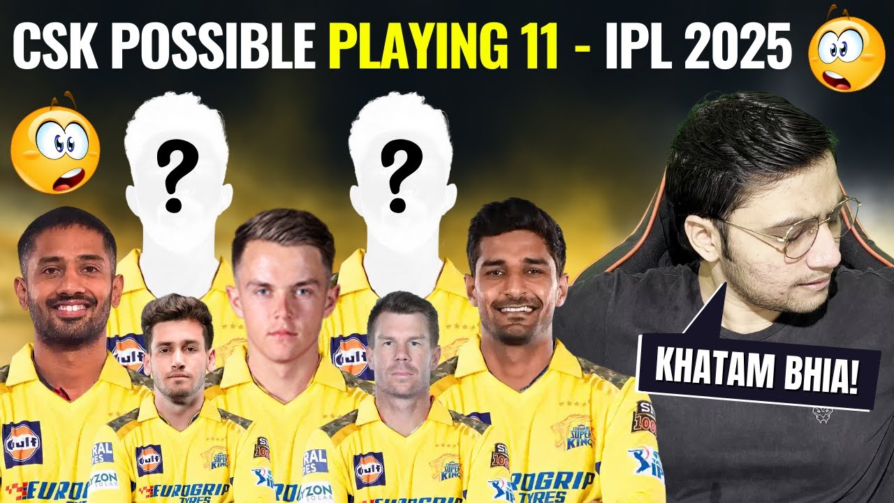 IPL 2025: CSK Possible Playing11 2025 | Chennai Super Kings Best ...