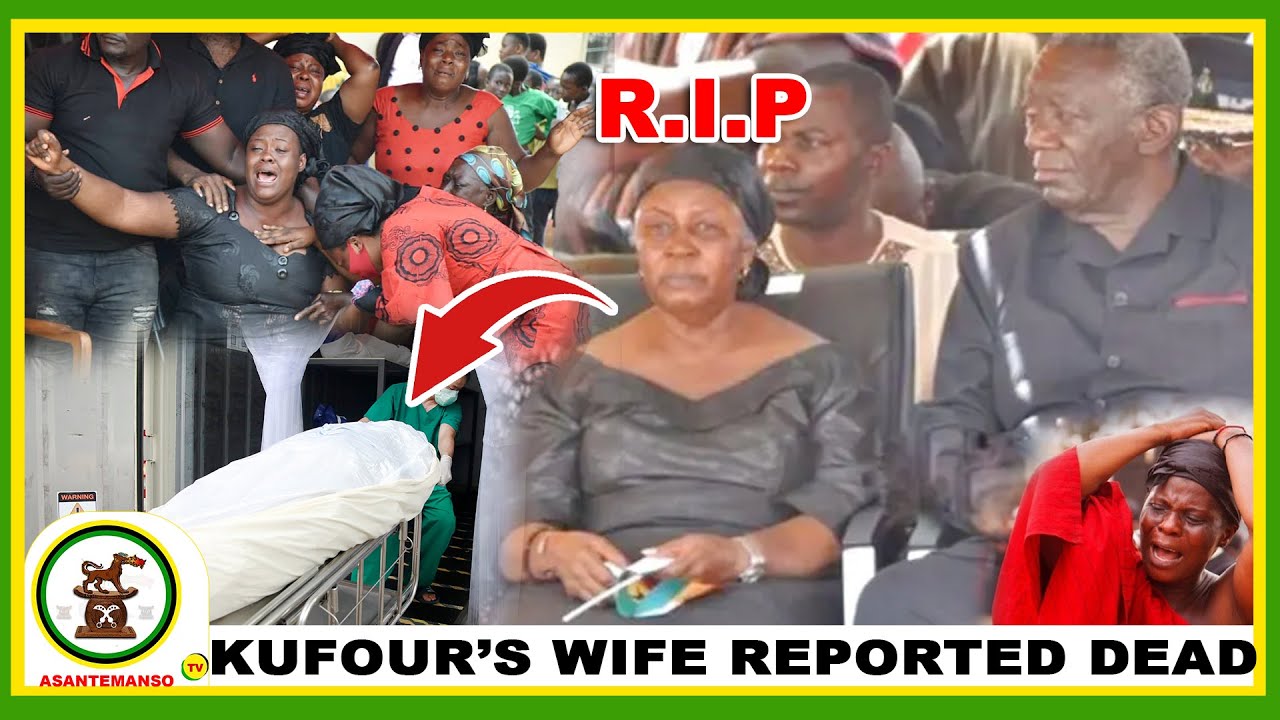 Breaking News: Former First Lady Theresa Kuffour Reported Dead (Rest In ...