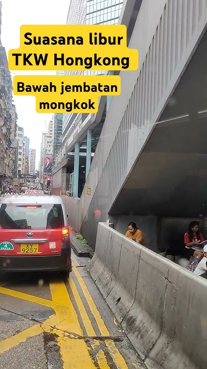 liburan TKW Hongkong bawah jembatan MONGKOK #tkwhongkong #viralshorts - YouTube