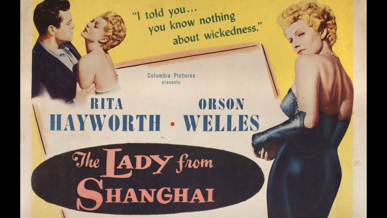 The Lady From Shanghai | 1947 | Film Noir | Rita Hayworth, Orson Welles ...
