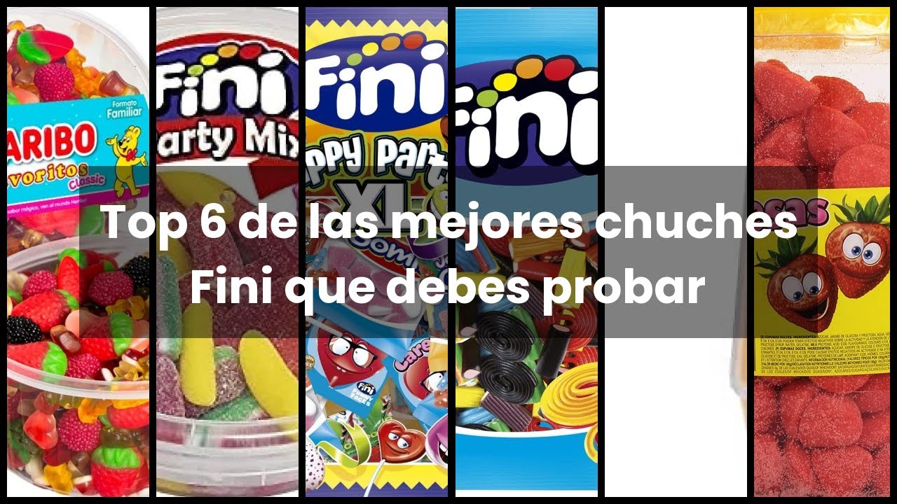【CHUCHES FINI】Top 6 de las mejores chuches Fini que debes probar - YouTube