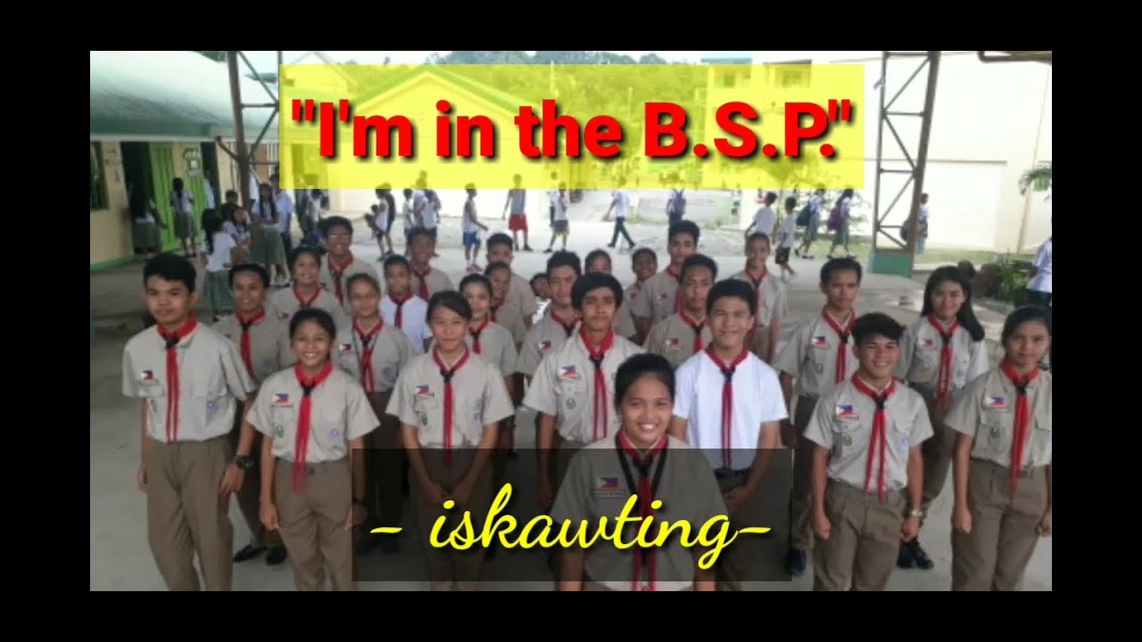 Im in the BSP with Lyrics | Scouting Songs | Iskawting l #BSPsongs # ...