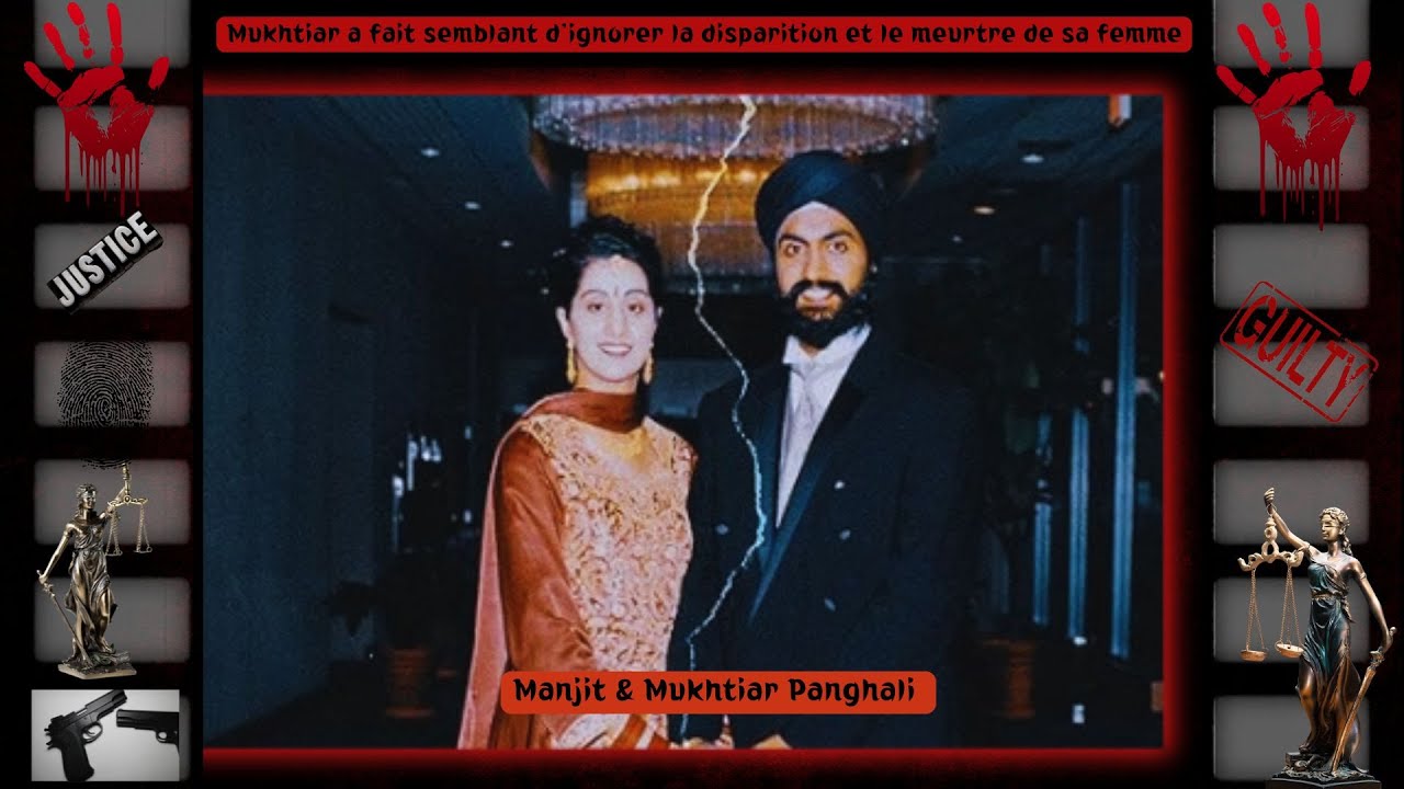 l'Histoire de la disparition et du meurtre de Manjit Panghali enceinte ...