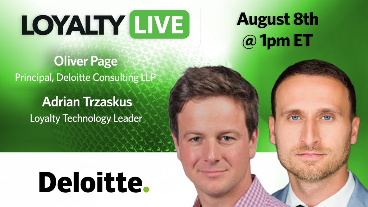 Loyalty360 Loyalty Live | Oliver Page and Adrian Trzaskus, Deloitte ...