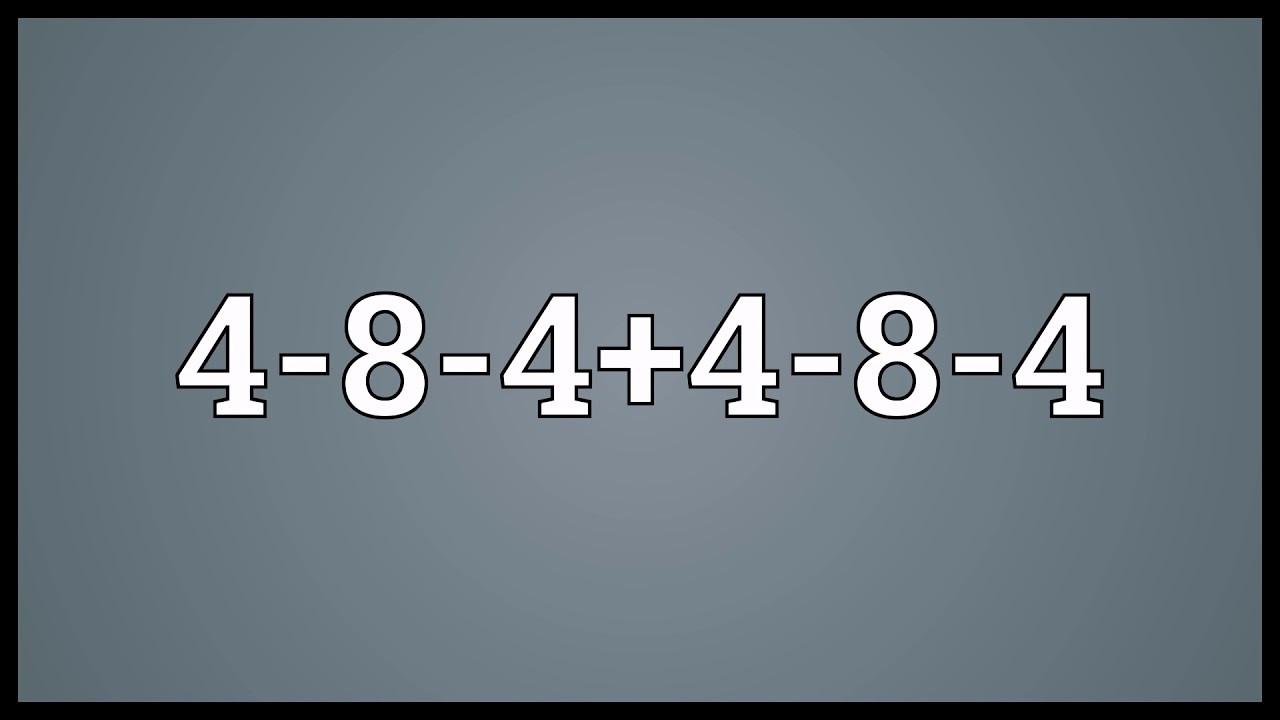 4 8 4+4 8 4 Meaning | Wordogram - YouTube