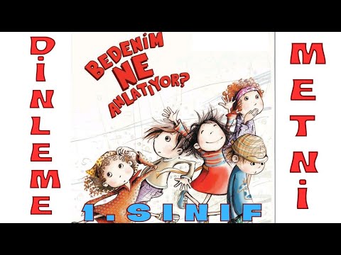 1. Sınıf Türkçe Dersi Bedenim Ne Anlatıyor Dinleme/İzleme Metni (MEB Yayınları)
