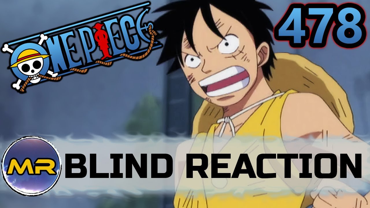 One Piece Episode 478 BLIND REACTION | HE DID IT AGAIN!!!!!!! - YouTube