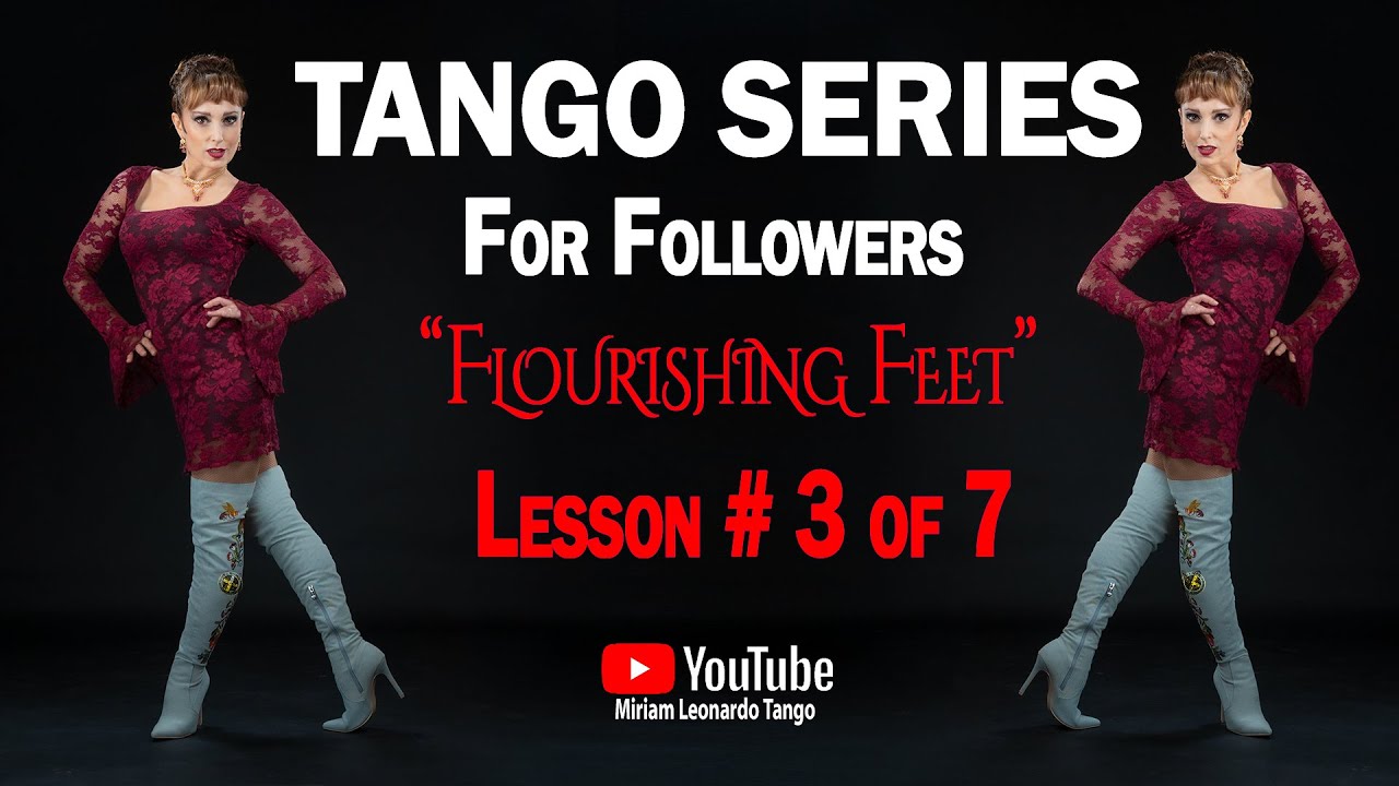TANGO SERIES (Lesson #3 of 7) Tango technique and embellishments for ...