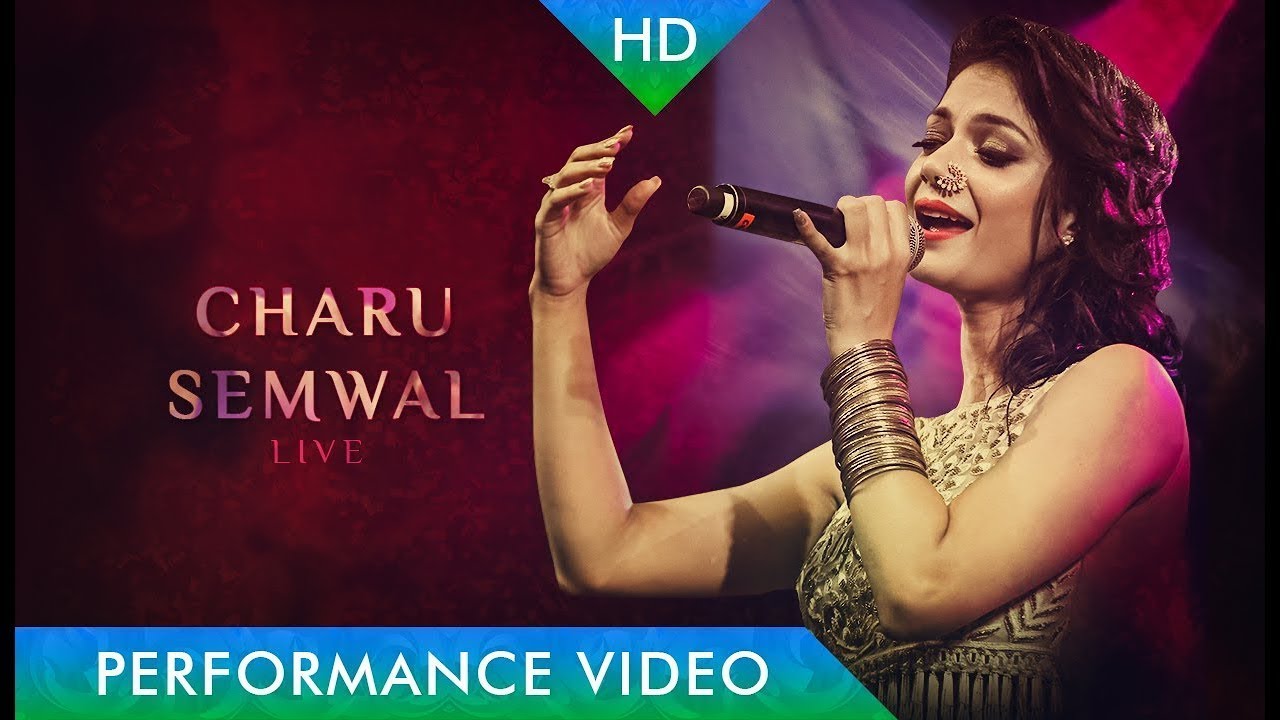 CHARU SEMWAL | BMP | PERFORMANCE VIDEO - YouTube