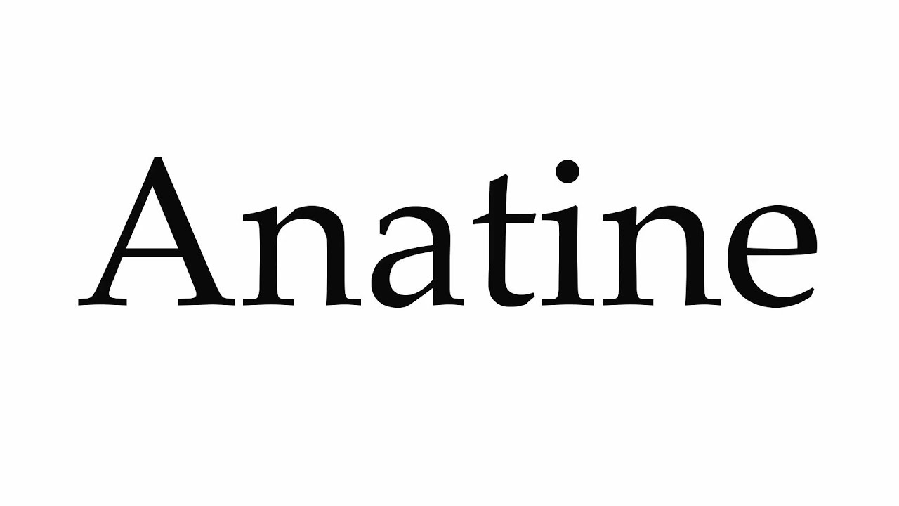 How to Pronounce Anatine - YouTube