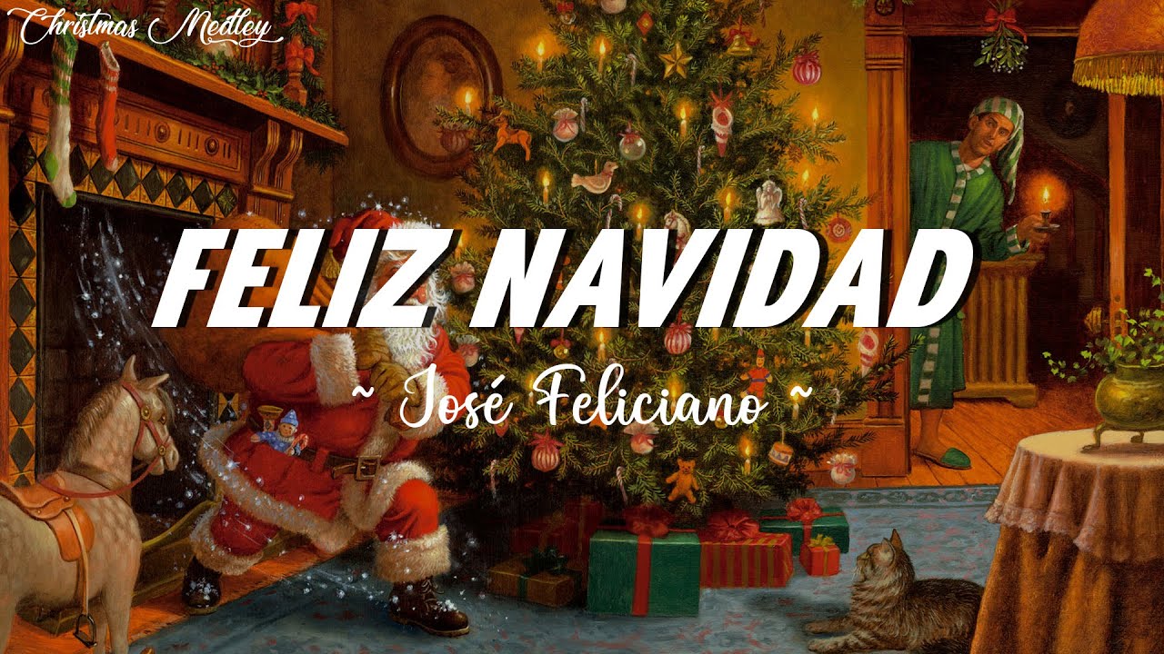 José Feliciano - Feliz Navidad ( The Best Of Top Christmas Songs) - YouTube